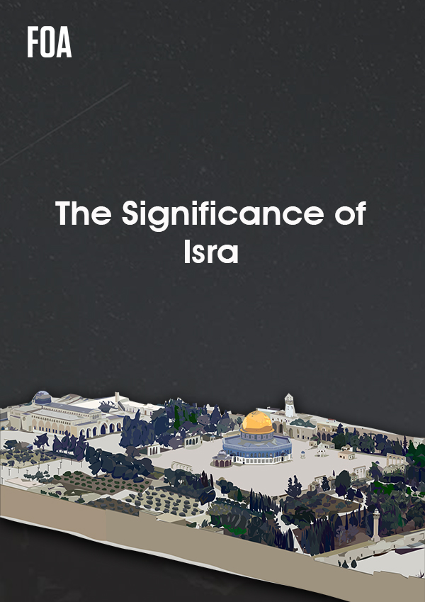 Aqsa Week 2024 - Aqsa - The Significance of Isra